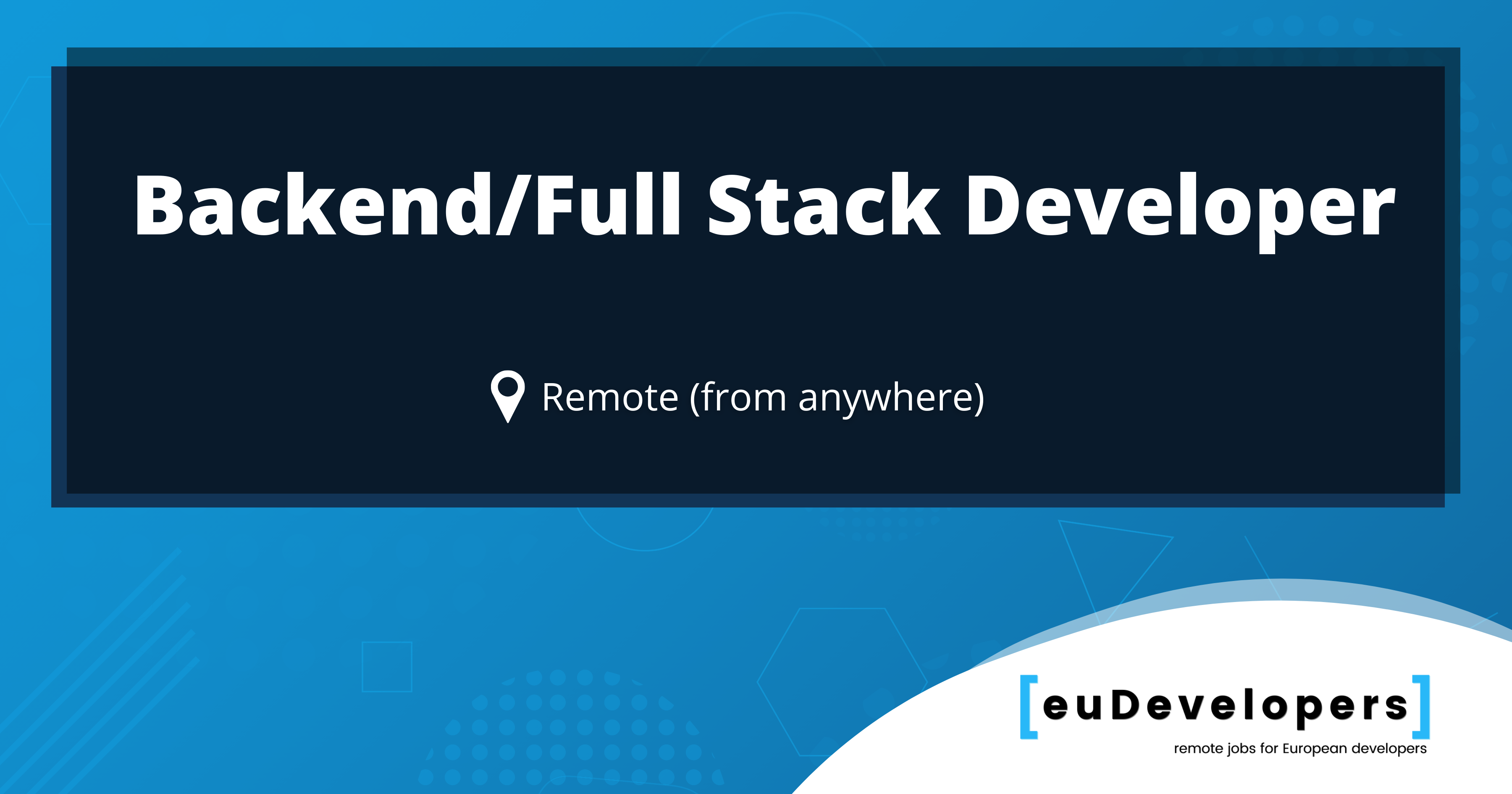 Backend/Full Stack Developer | euDevelopers