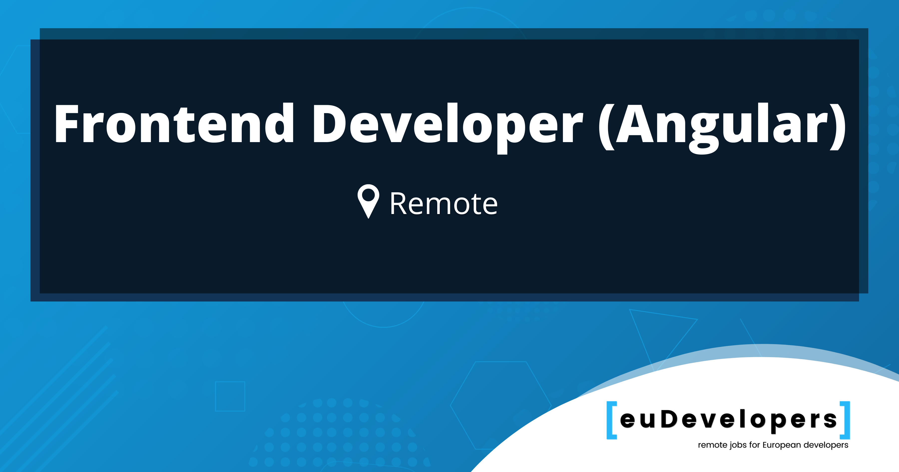 Frontend Developer (Angular) | euDevelopers Frontend Developer (Angular) | euDevelopers